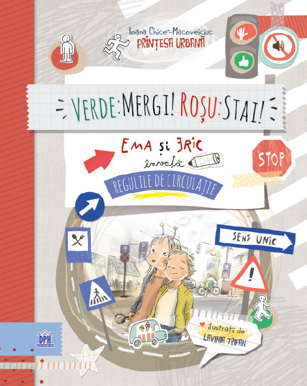 VERDE : MERGI! ROSU : STAI! Ema si Eric învatã regulile de circulatie ...